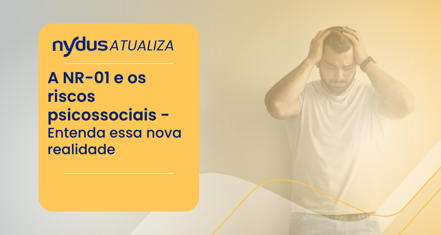 NR-01 e os riscos psicossociais: entenda a nova realidade - Nydus Systems